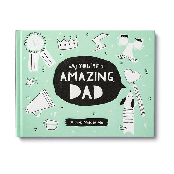 Why You're So Amazing Dad– Oxley and Moss
