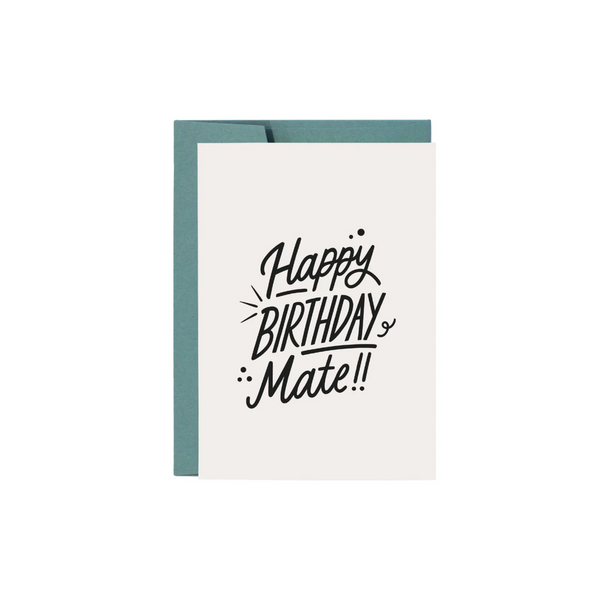 Greeting Card Happy Birthday Mate– Oxley and Moss
