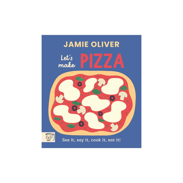Jamie Oliver: Lets Make Pizza– Oxley and Moss